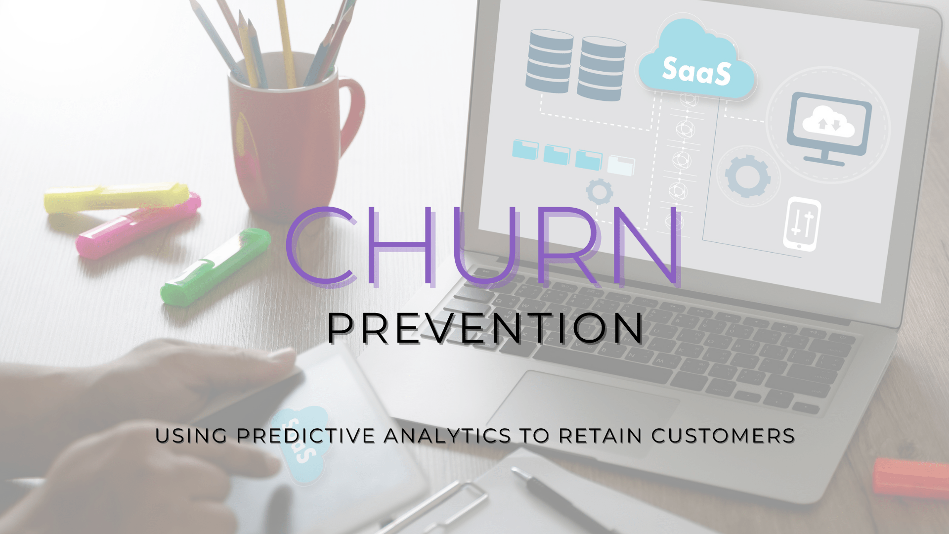 Churn Prevention in SaaS: Using Predictive Analytics to Retain ...